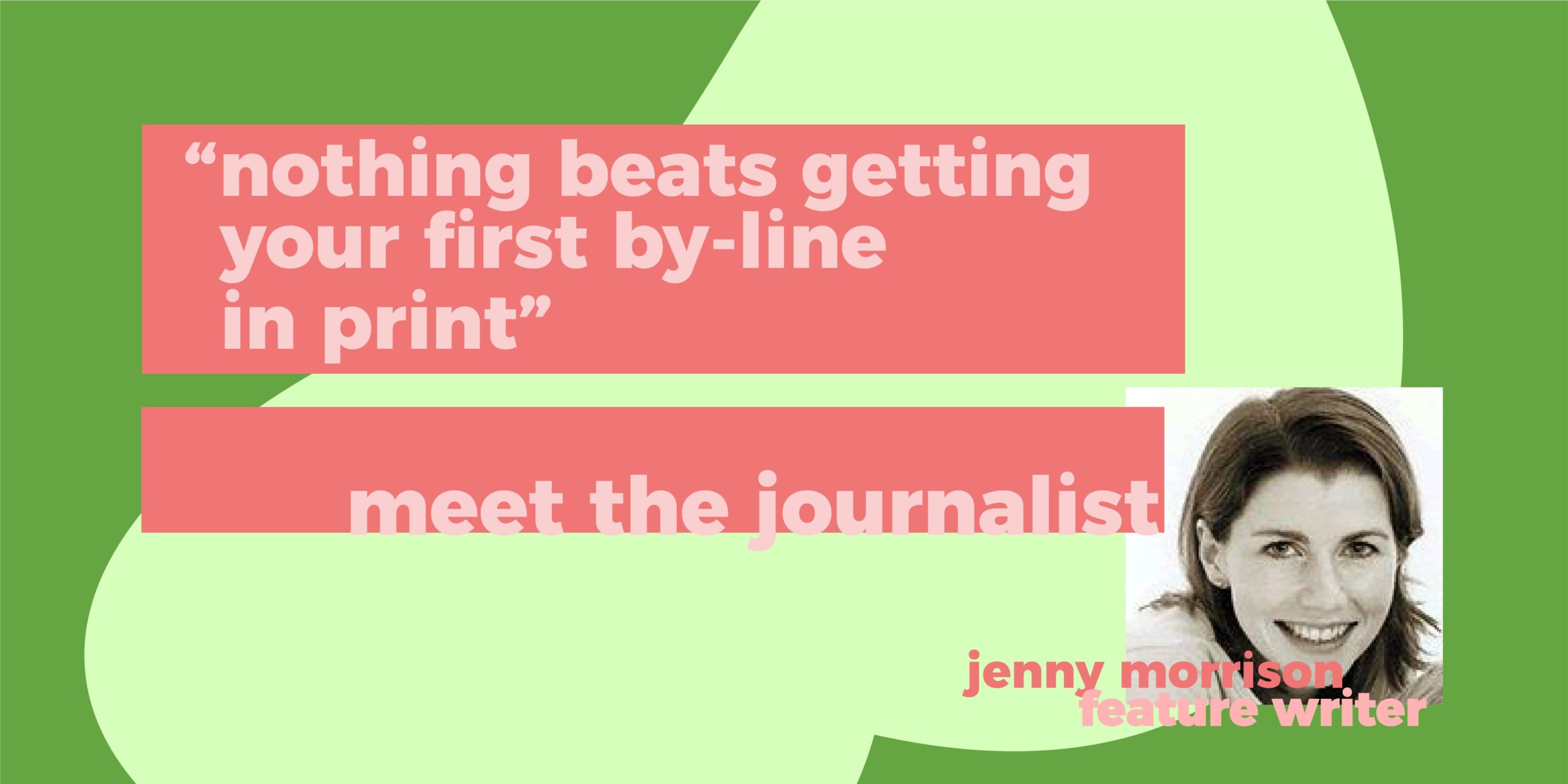 Meet the journalist… Jenny Morrison, Feature Writer | Represent